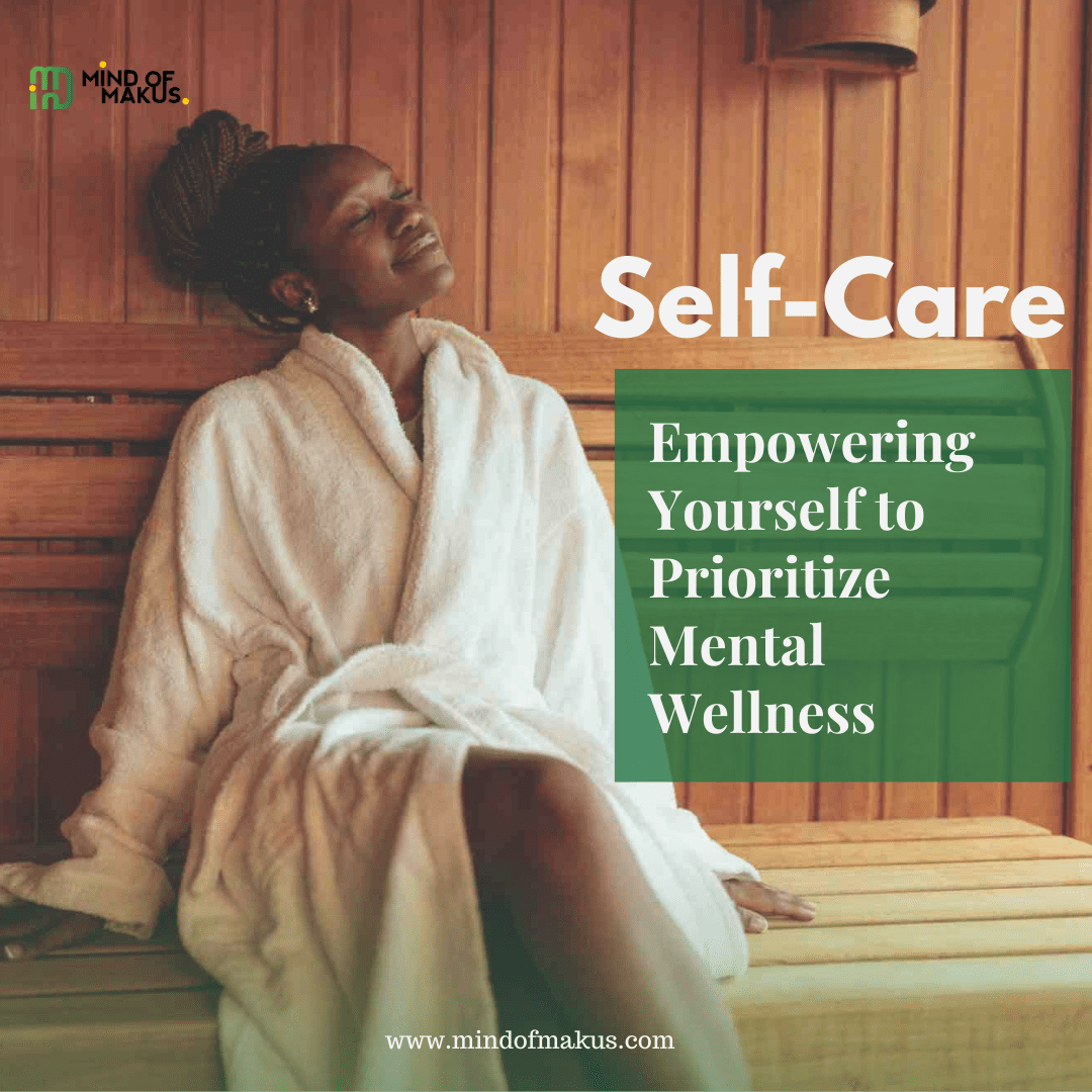 Self-Care Spotlight: Empowering You To Prioritize Mental Wellness ...