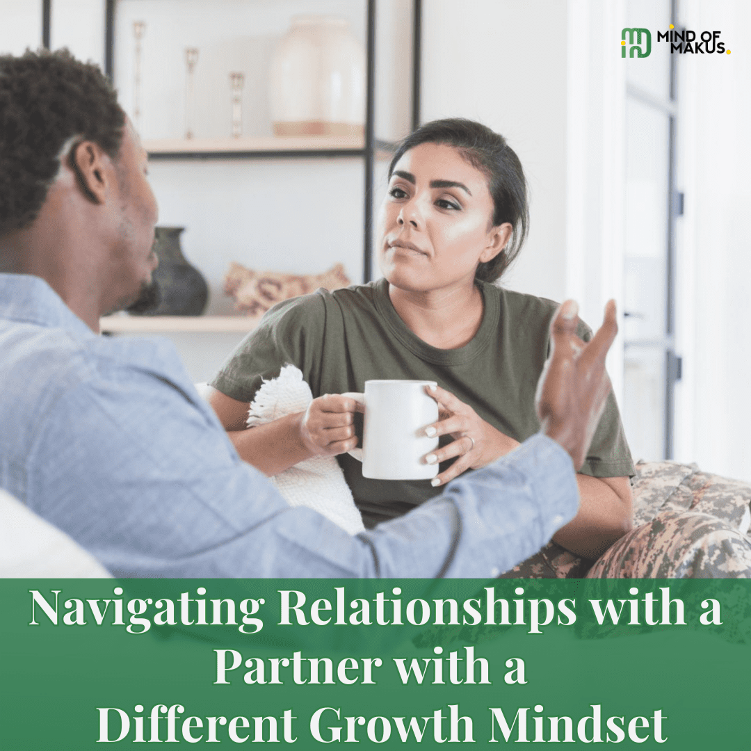 Navigating Relationships With A Partner With A Different Growth Mindset ...